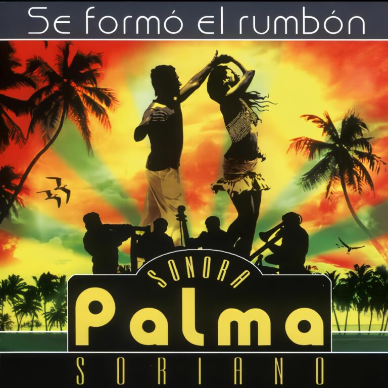 Sonora Palma Soriano - Se Formó El Rumbón,noticias Farándula